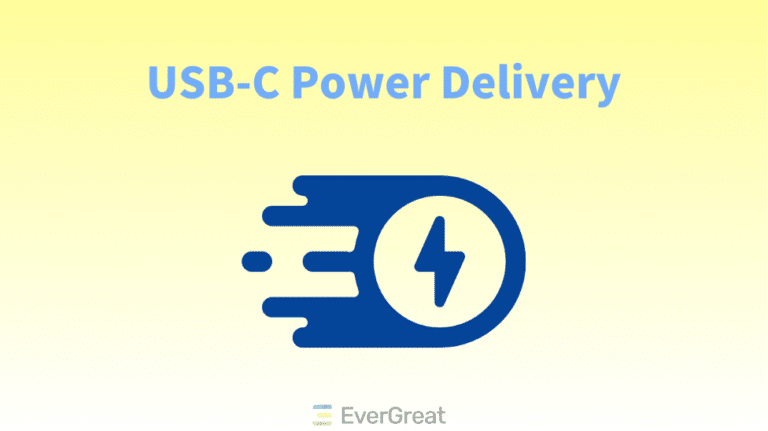 What Is USB-C Power Delivery (PD)? | EverGreat Technology