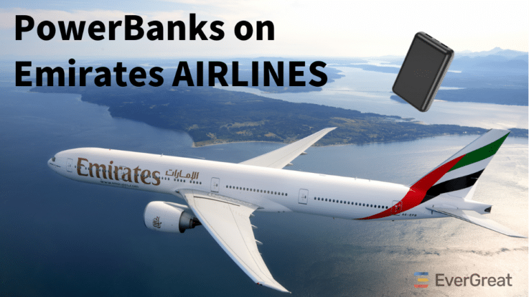 Power Banks On Emirates Flights, Rules And Regulations. | EverGreat ...