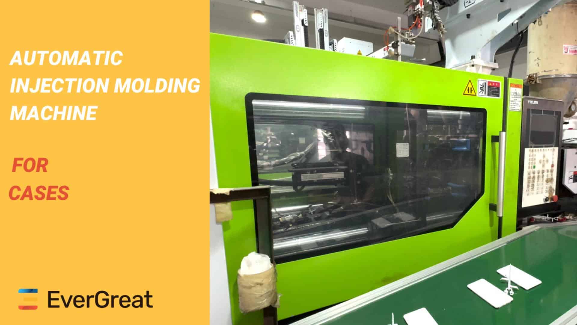 Automatic Injection Molding Machine | EverGreat Technology