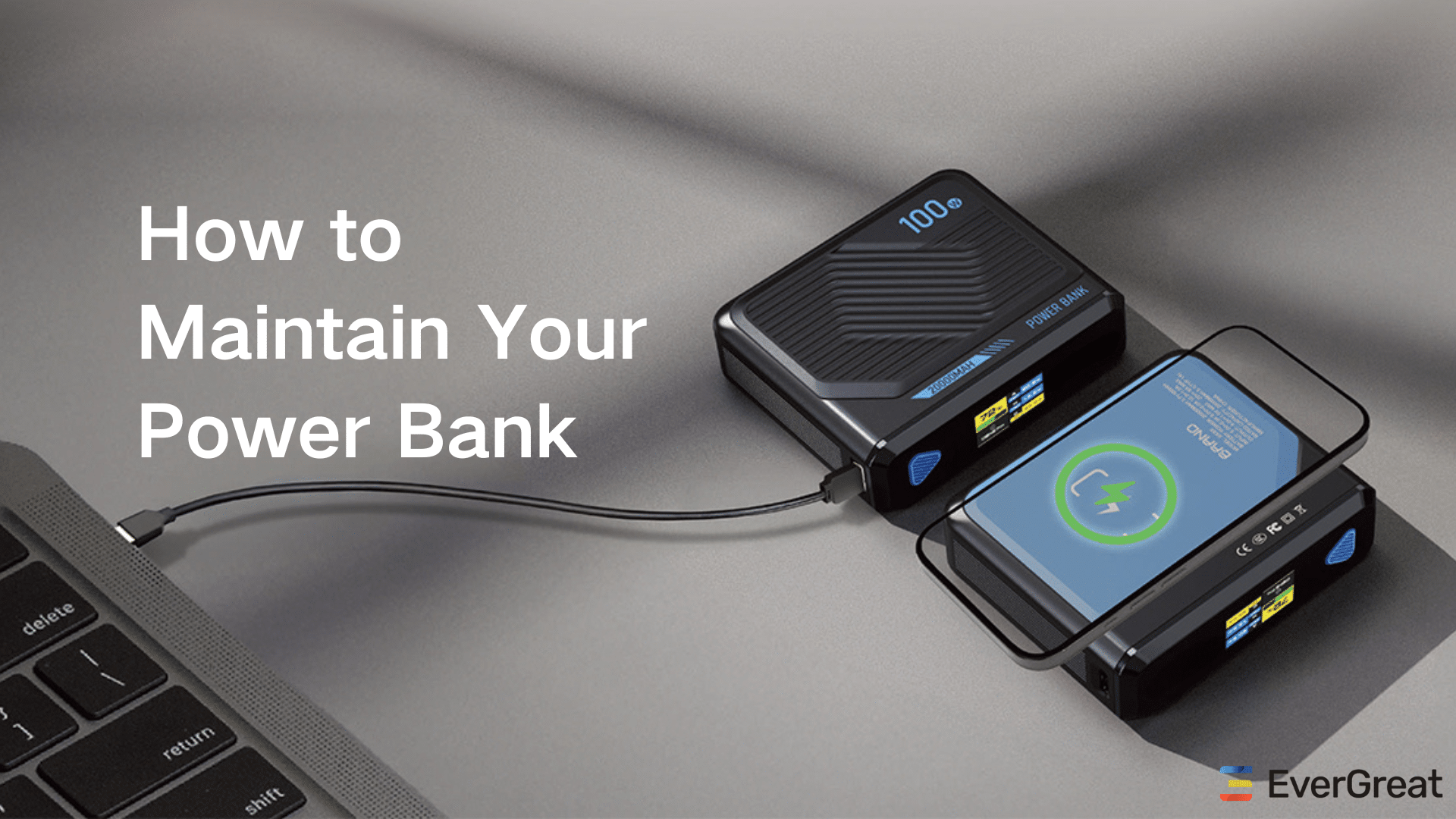 How To Maintain Your Power Bank: Extend Its Lifespan And Optimize ...
